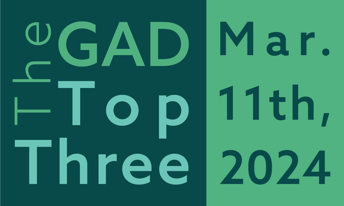 The GAD Top Three | March 11th, 2024 feature image